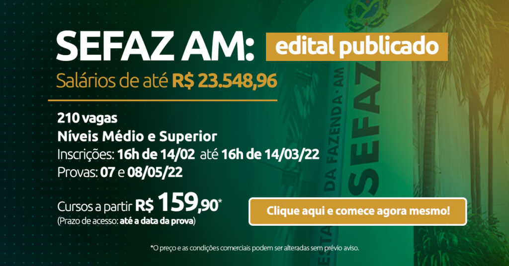 Concurso SEFAZ AM: 210 vagas abertas - Blog Aprova Concursos - Notícias