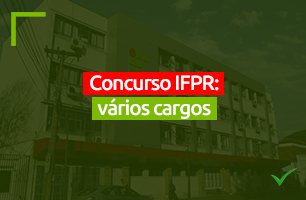 Concurso IFPR 2023: 183 vagas de nível médio e superior. Confira!