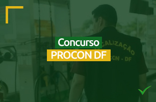 Concurso Procon DF: edital publicado. Saiba tudo sobre!