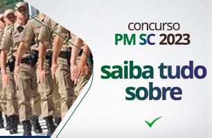 Concurso PM SC 2023: edital autorizado com centenas de vagas - Blog ...