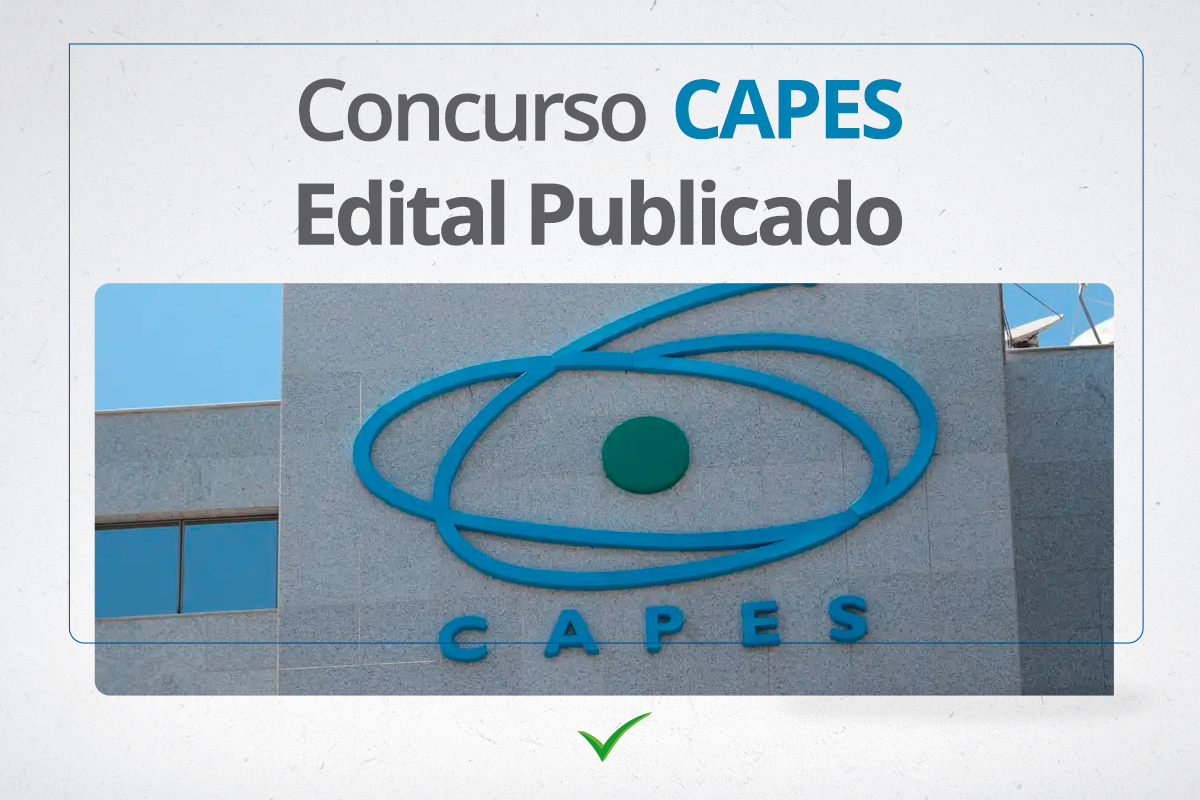 Concurso Capes 2024: confira aqui todos os detalhes