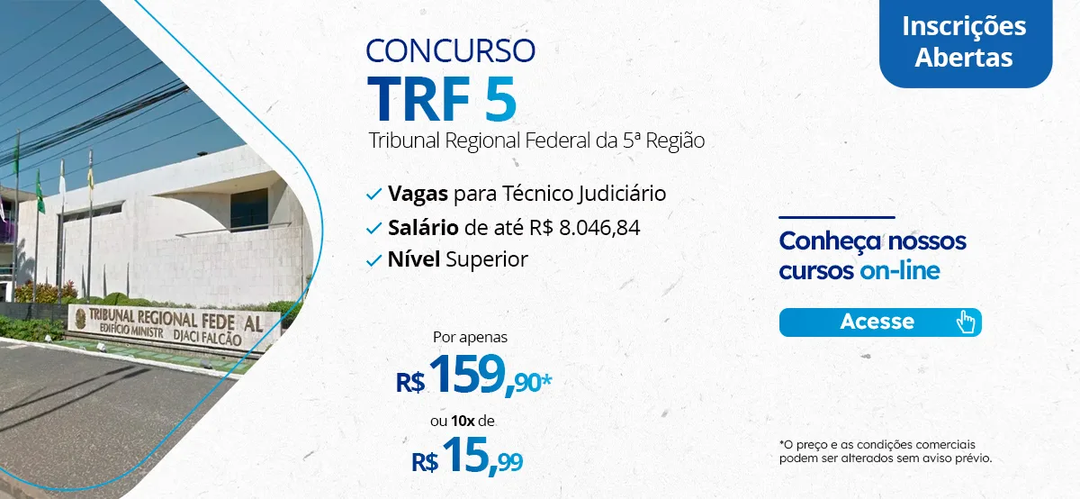 Edital publicado para o Concurso TRF 5: Salários de até R$ 8 mil
