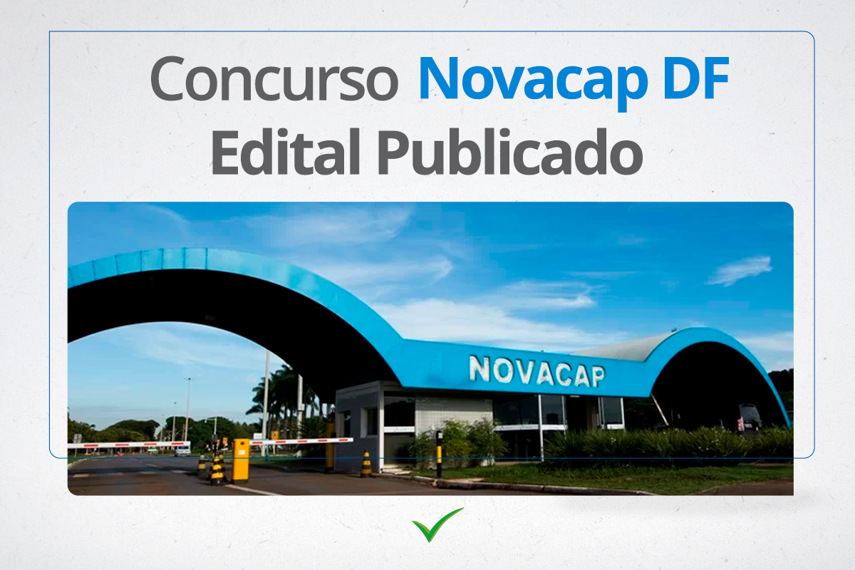 SAIU Concurso NOVACAP 2024: EDITAL com salários a R$10 mil!