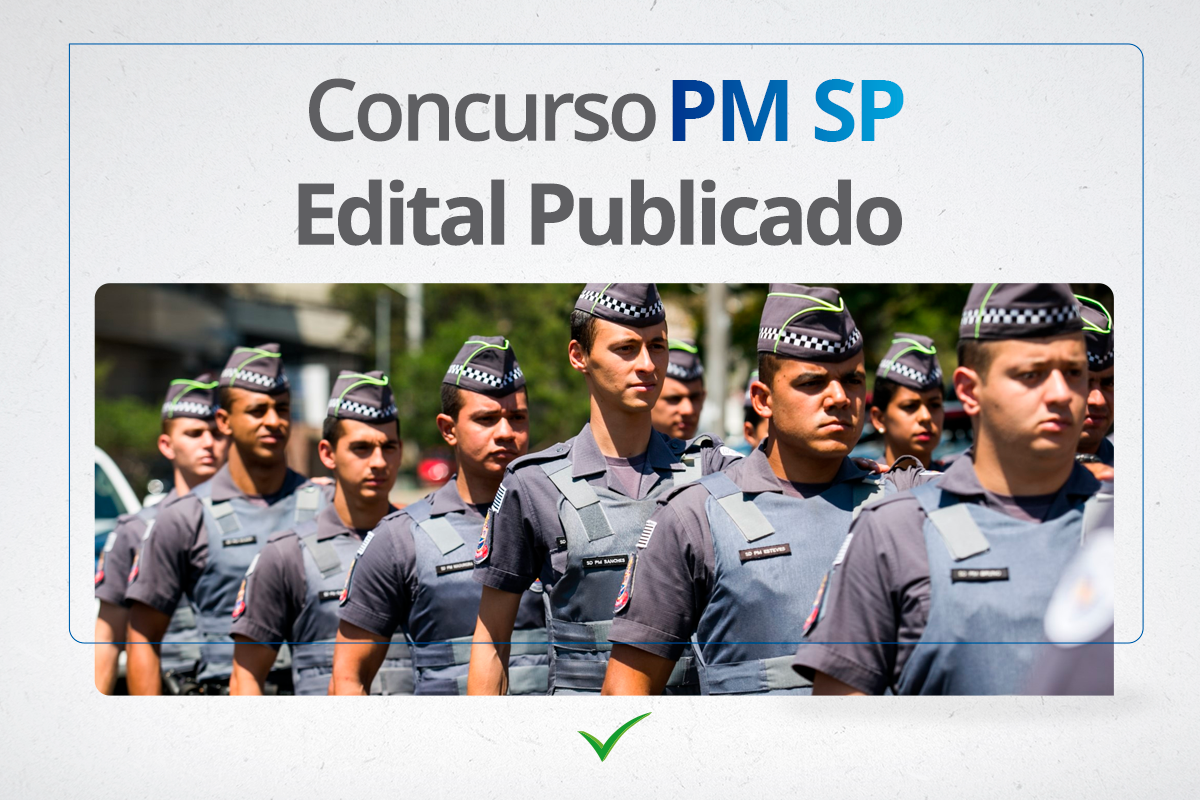 Concurso PM SP 2024: Provas são ADIADAS para 21 de JULHO. Veja! - Blog ...