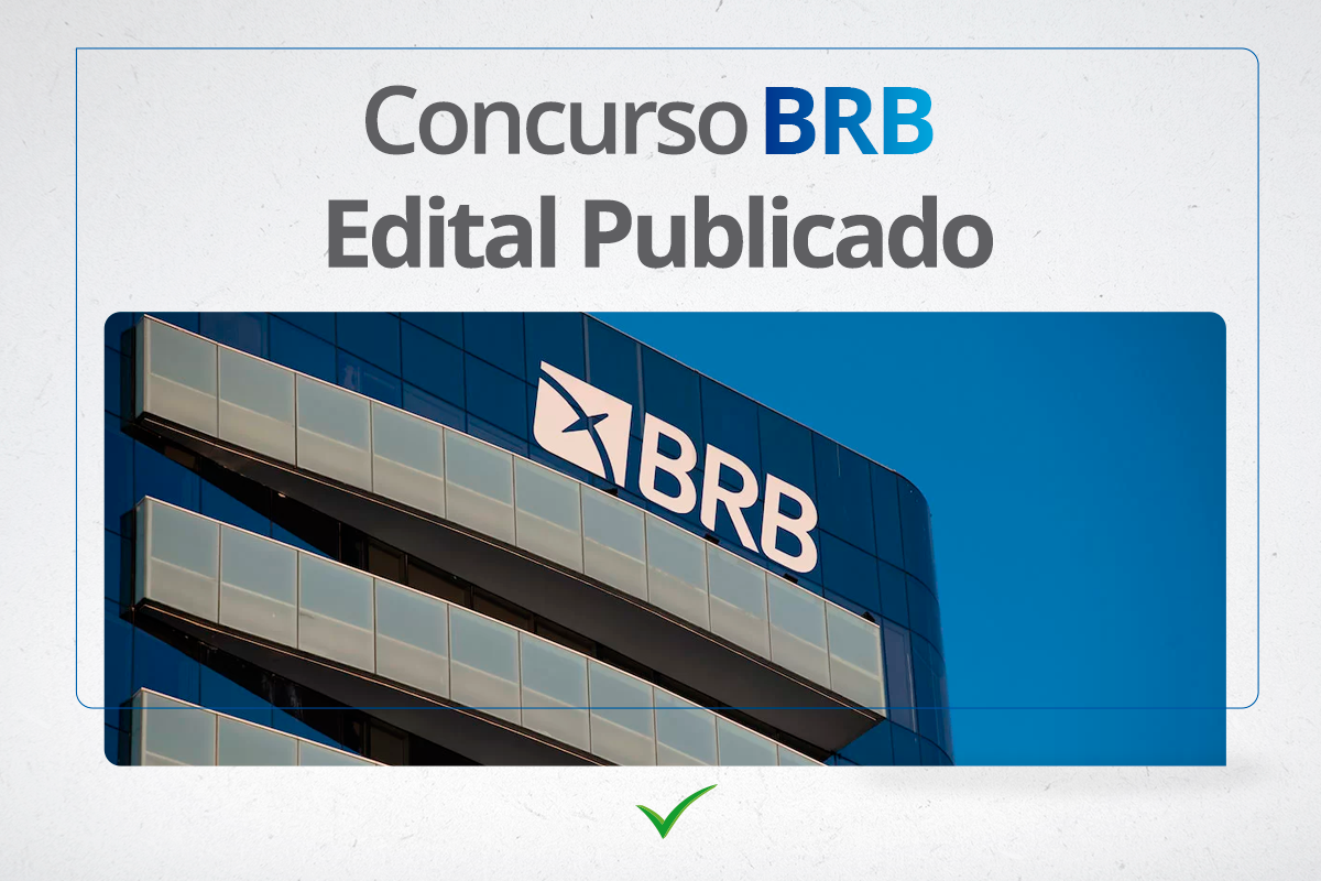 Saiu EDITAL Concurso BRB: ganho de R$10 MIL! - Blog Aprova Concursos ...