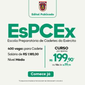 SAIU Concurso EsPCEx 2025: Inscrições ABERTAS para Cadete!
