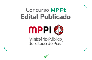 Inscrições ABERTAS para o Concurso MP PI 2025: 30 vagas até R$ 8,3 MIL!